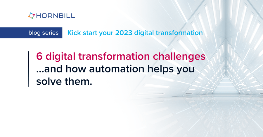 6 digital transformation challenges and how automation helps you ...